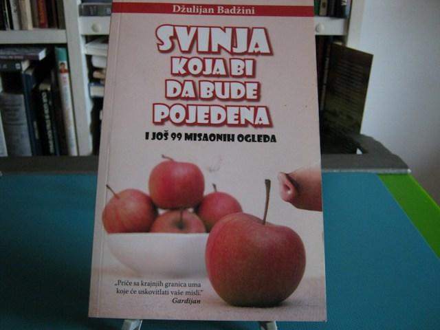 SVINJA KOJA BI DA BUDE POJEDENA: Džulijan Badžini