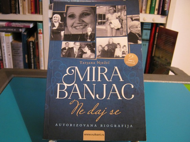 MIRA BANJAC - NE DAJ SE - Tatjana Nježić