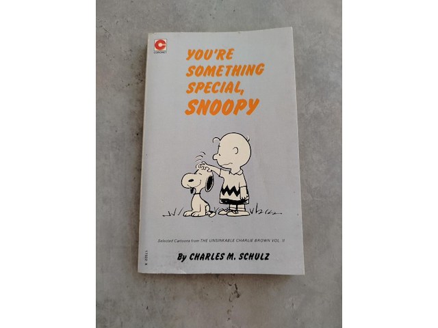 Charles M. Schulz - You`re Something Special, Snoopy