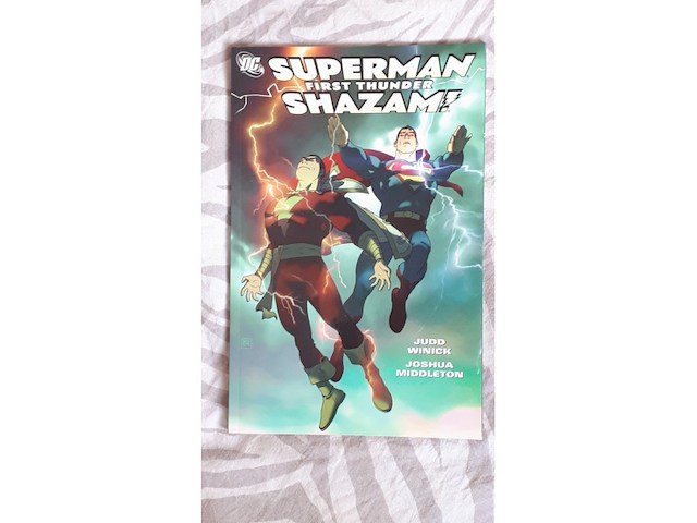 Superman * Shazam: First Thunder