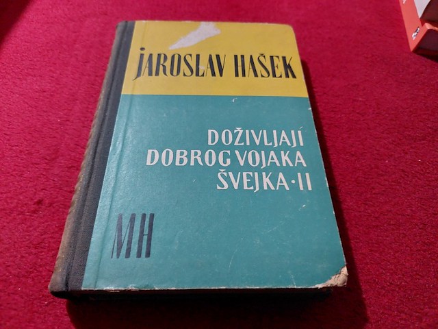 Doživljaji dobrog vojaka Švejka II Jaroslav Hašek