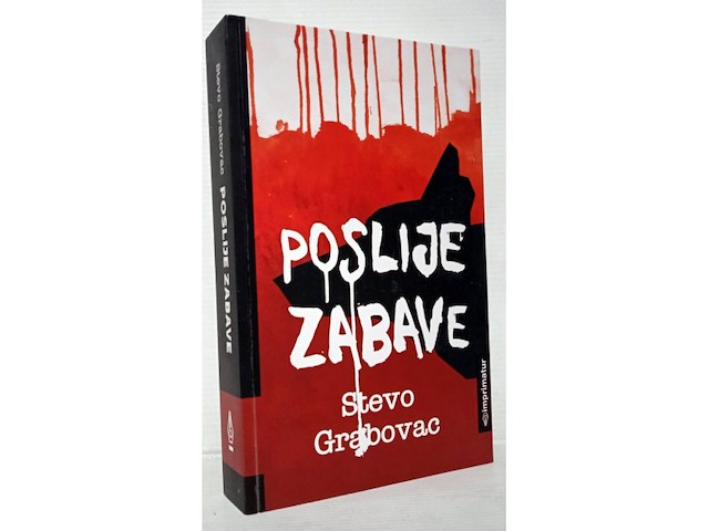 Stevo Grabovac - POSLIJE ZABAVE