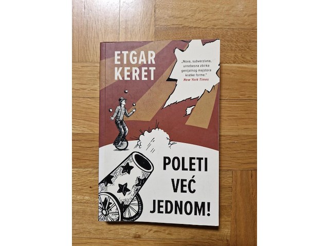 Poleti već jednom - Etgar Keret