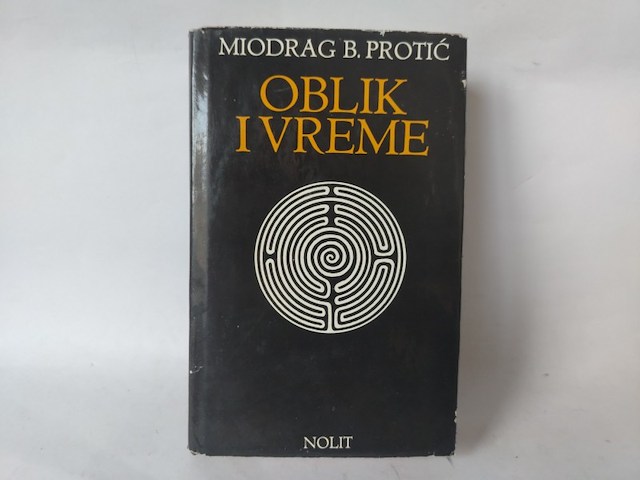 OBLIK I VREME - Miodrag B. Protić
