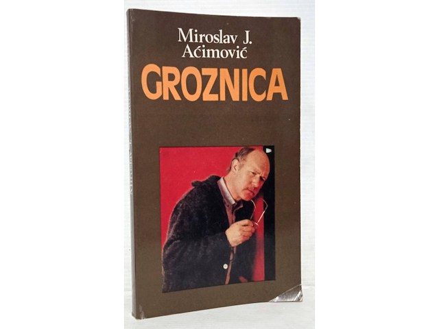 Miroslav J. Aćimović - GROZNICA