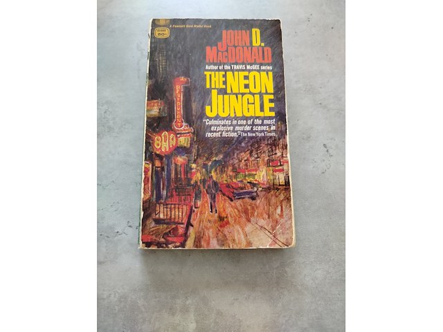 John D. MacDonald - The Neon Jungle