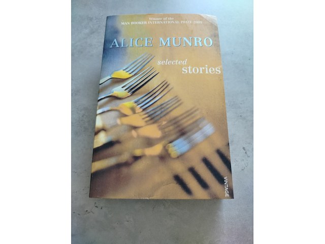 Alice Munro - Selected Stories