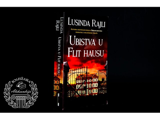 UBISTVA U FLIT HAUSU - Lusinda Rajli