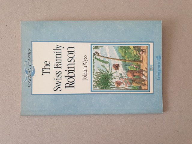 The Swiss Family Robinson - Johann David Wyss