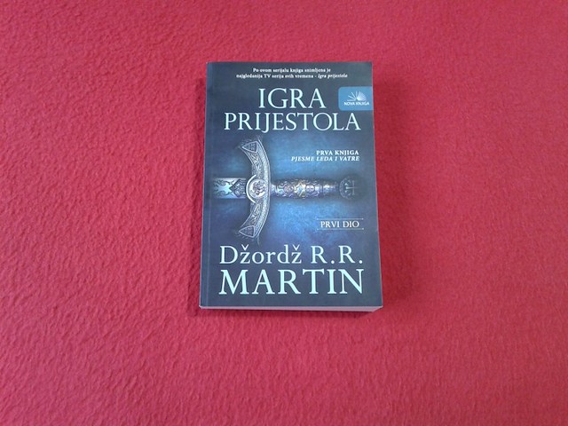Džordž R. R. Martin - Igra prijestola (prvi dio)