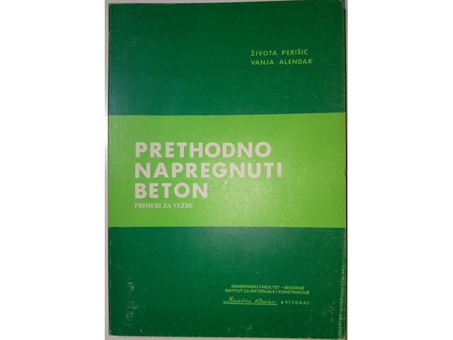 Prethodno napregnuti beton - primeri za vežbe