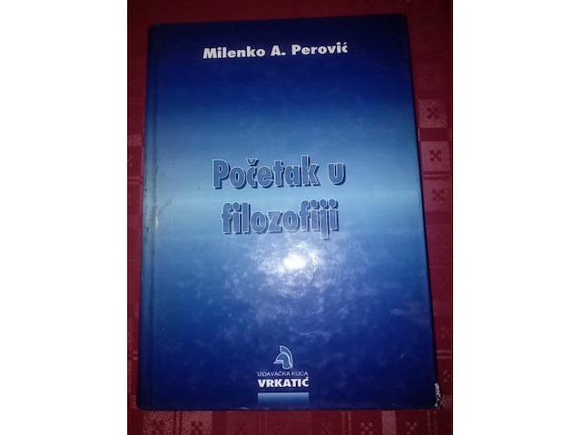 Početak u Filozofiji Milenko A Perović