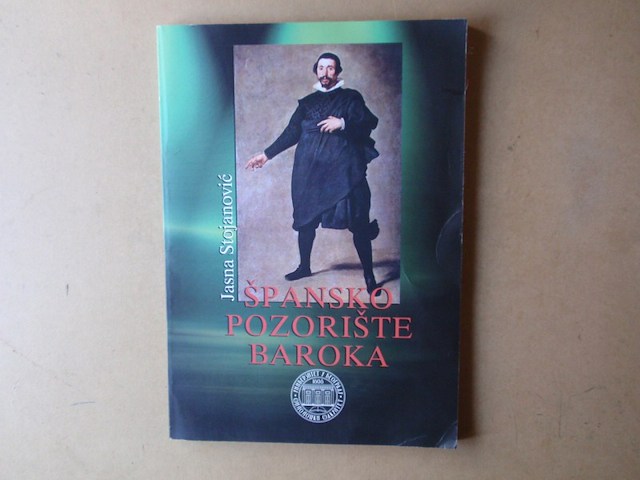 Jasna Stojanović - ŠPANSKO POZORIŠTE BAROKA