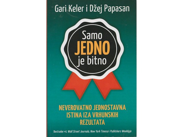 Gari Keler, Džej Papasan - SAMO JEDNO JE BITNO