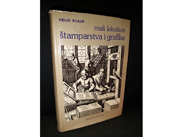 MALI LEKSIKON ŠTAMPARSTVA I GRAFIKE - Heijo Klajn