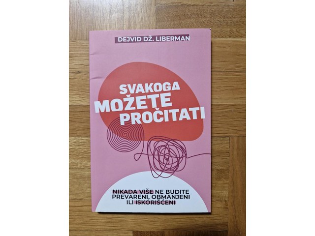 Svakoga možete pročitati - Dejvid Dž. Liberman
