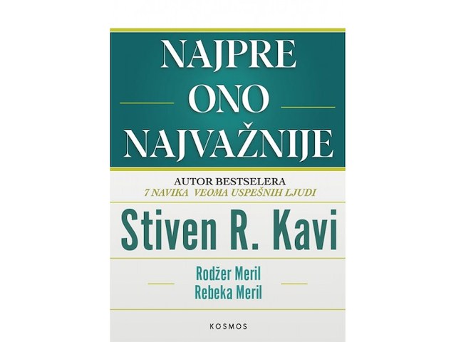 Najpre ono najvažnije - Stiven R.Kavi