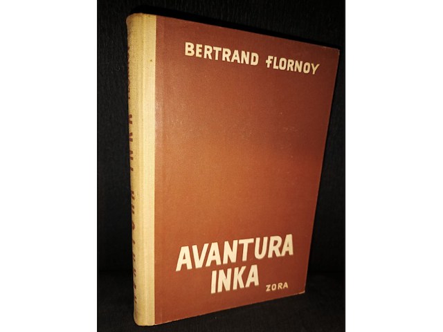 AVANTURA INKA - Bertrand Flornoy