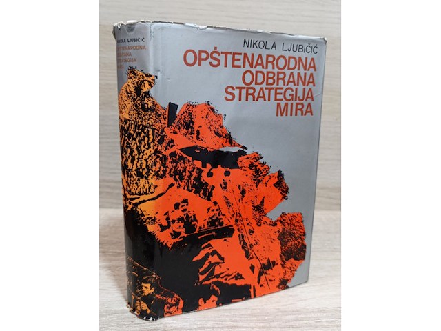 OPSTENARODNA ODBRANA STRATEGIJA MIRA- Nikola Ljubicic