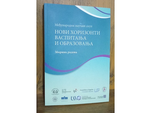NOVI HORIZONTI VASPITANJA I OBRAZOVANJA ZBORNIK RADOVA