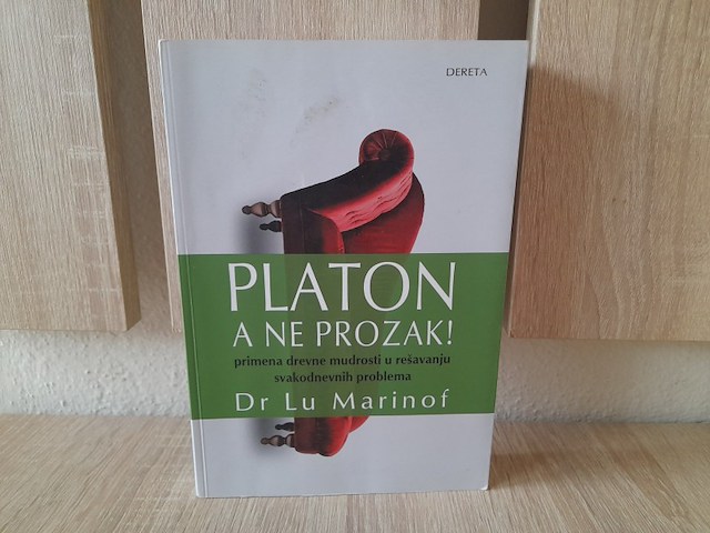 Platon, a ne prozak - Lu Marinof