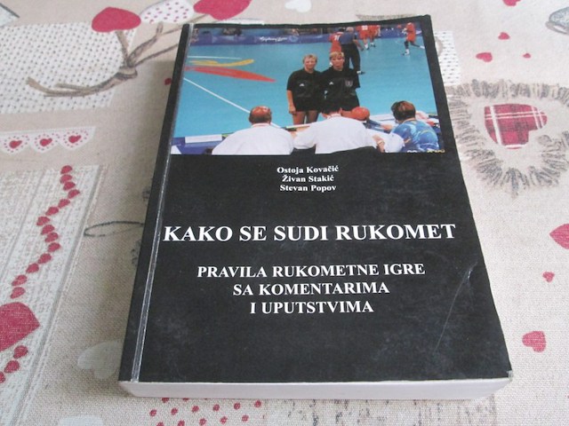 KAKO SE SUDI RUKOMET - Ostoja Kovačić, Živan Stakić