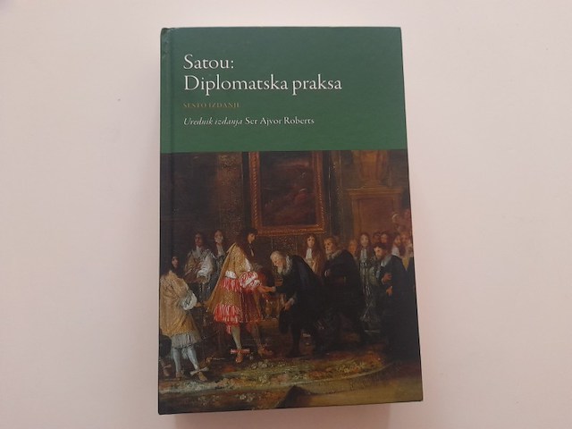 Diplomatska praksa - Sir Ernest Satou