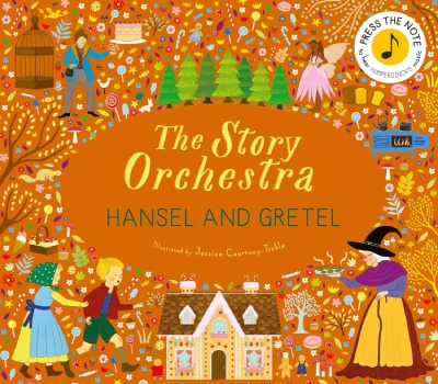The Story Orchestra: Hansel and Gretel