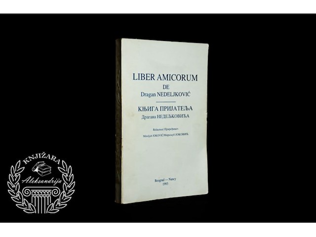 KNJIGA PRIJATELJA DRAGANA NEDELJKOVIĆA - Miroljub Joković