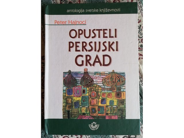 Opusteli persijski grad, Peter Hajnoci (nova)