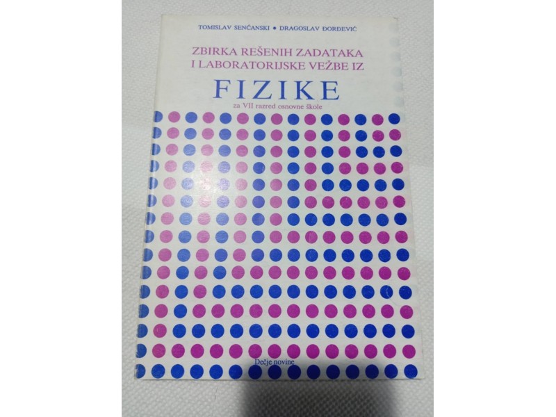 FIZIKA ZBIRKA RESENIH ZADATAKA ZA 7 RAZRED 1991