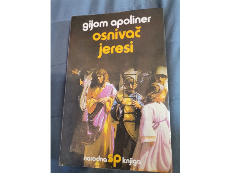 Gojom Apoliner, OSNIVAČ JERESI