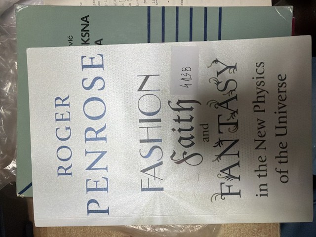roger penrose fashion faith and fantasy in new physics