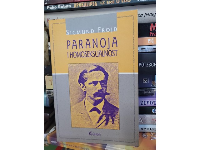 Sigmund Frojd HOMOSEKSUALNOST I PARANOJA