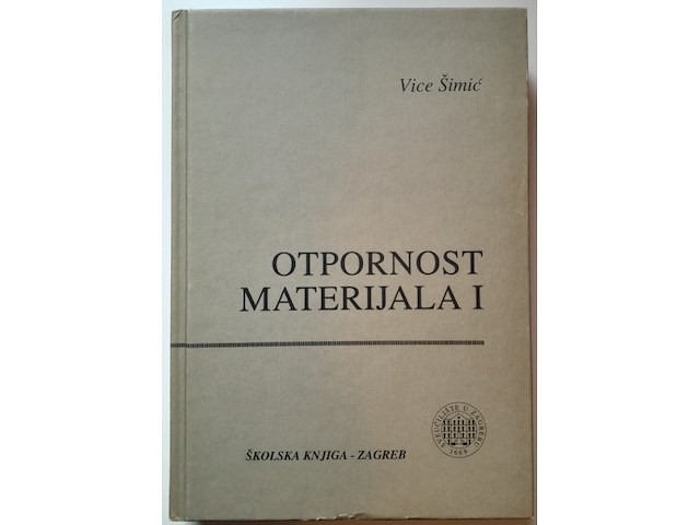 Otpornost materijala I - Vice Šimić