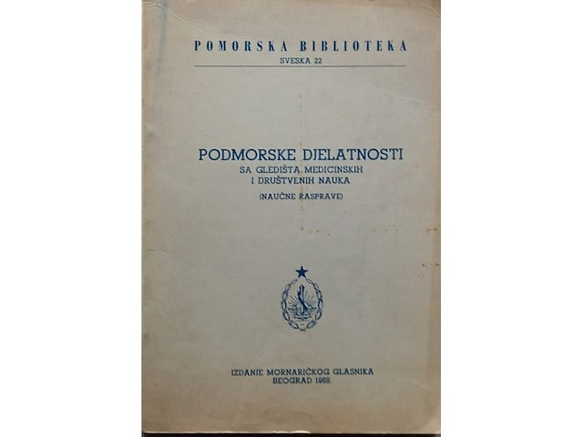 PODMORSKE DELATNOSTI - POMORSKA BIBLIOTEKA sveska 22