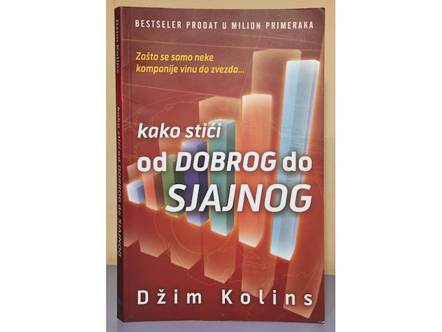 KAKO STIĆI OD DOBROG DO SJAJNOG Džim Kolins