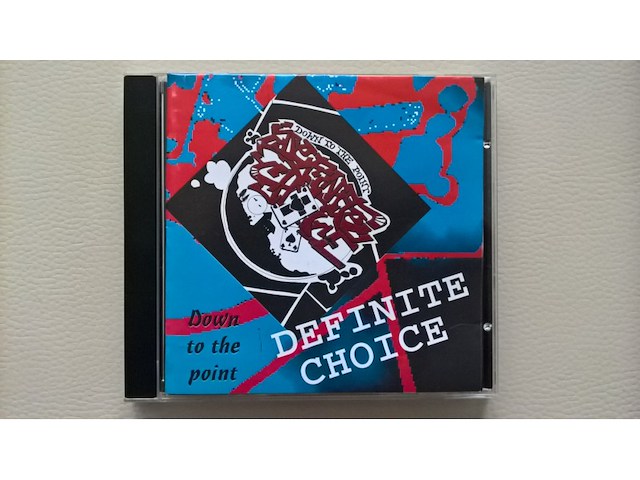 Definite Choice - Down To The Point