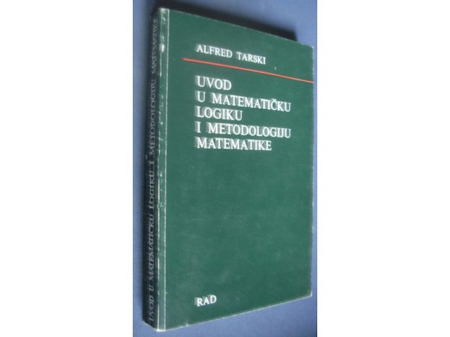 UVOD U MATEMATIČKU LOGIKU I METODOLOGIJU MATEMATIKE