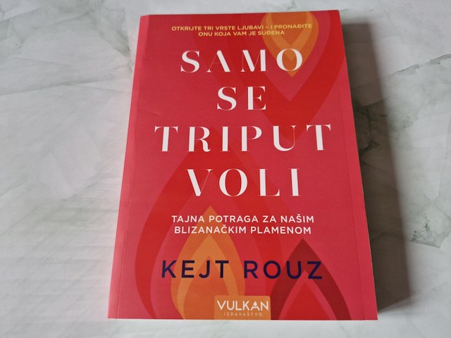 SAMO SE TRIPUT VOLI - KEJT ROUZ