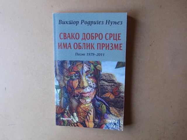 Viktor Rodrigez Nunjez - SVAKO DOBRO SRCE IMA OBLIK