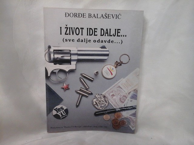 I život ide dalje Đorđe Balašević