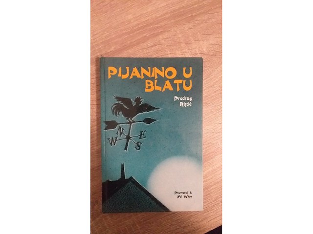 Pijanino u blatu - Predrag Ristić