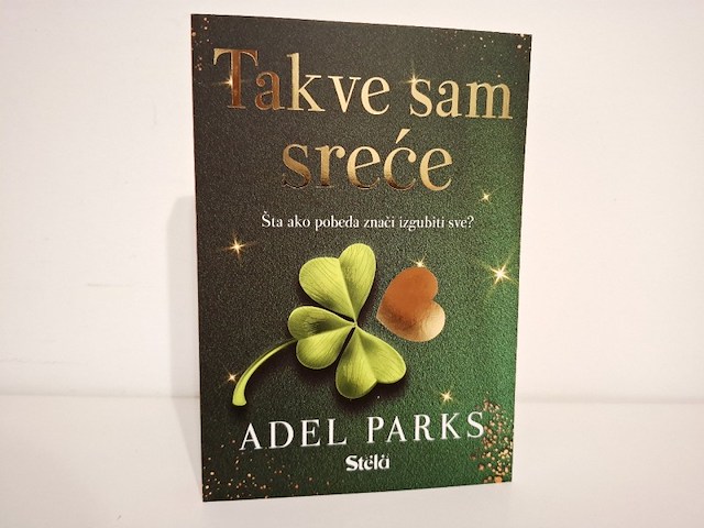 Takve sam sreće  - Adel Parks NOVO