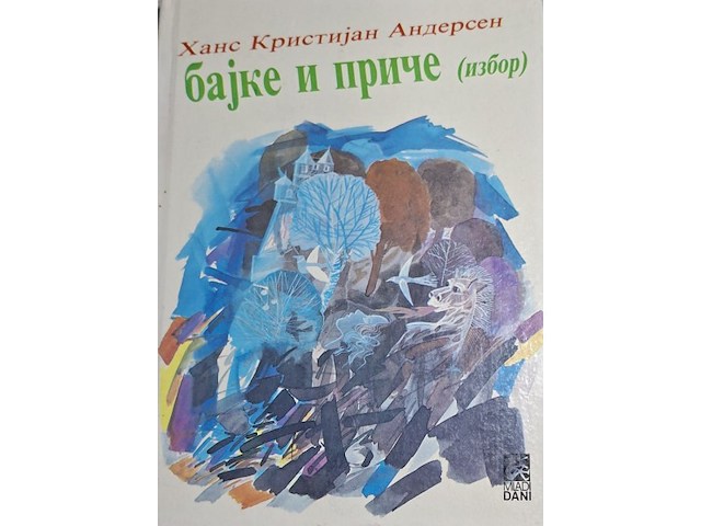 Bajke i priče - Hans Kristijan Andersen
