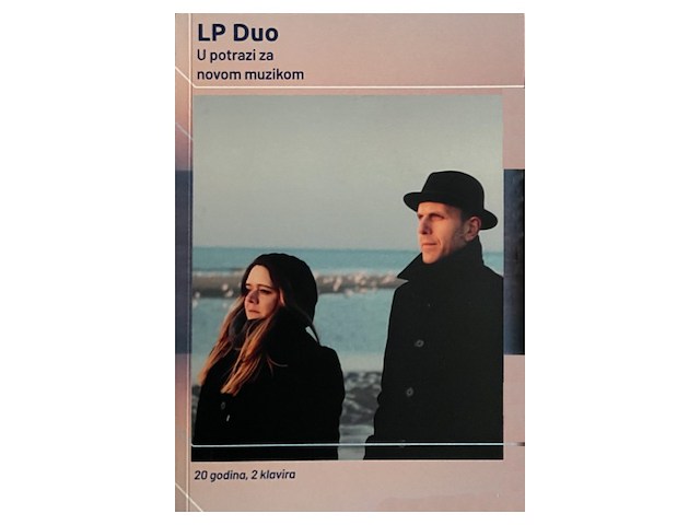 LP Duo: U potrazi za novom muzikom, 20 godina, 2 klavira