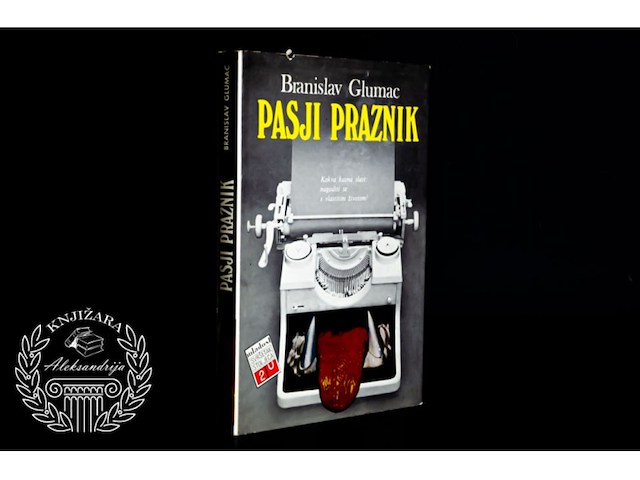 PASJI PRAZNIK - Branislav Glumac