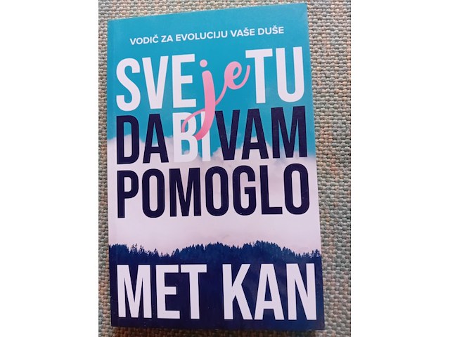 Met Kan Sve je tu da bi vam pomoglo