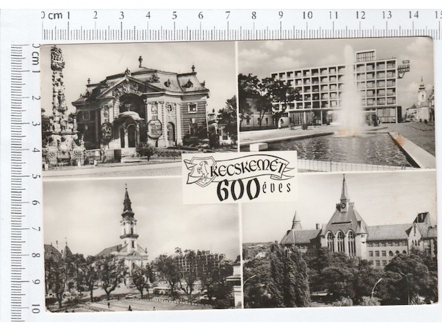 Kecskemét - 600 éves, Kečkemet, Mađarska