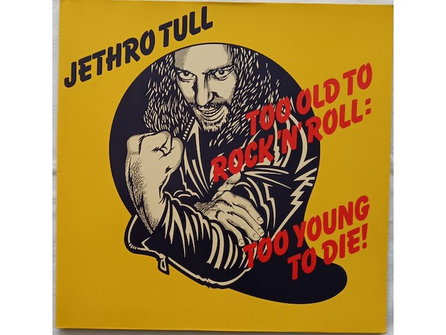 Jethro  Tull - Too old to rock`n`roll too young to die